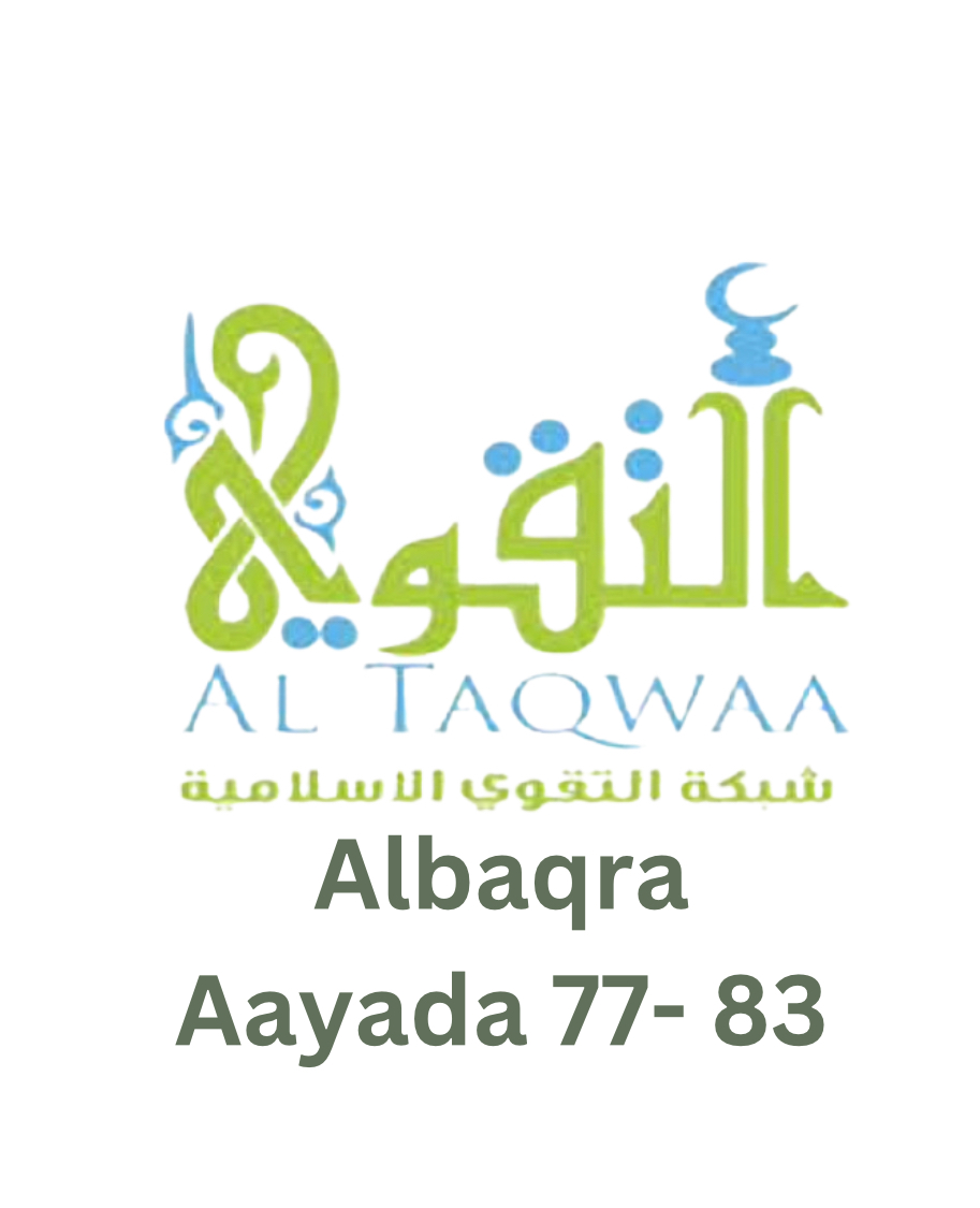 MACANII BAQARA 77 -83 ARDADA ALTAQWA NETWORK